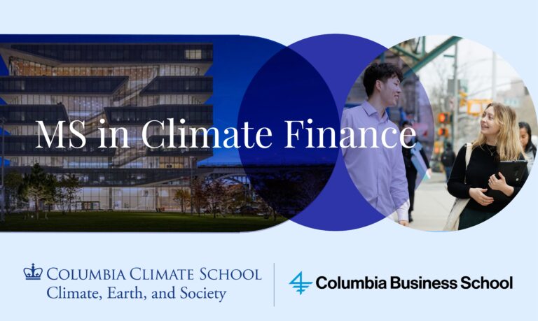 Columbia Climate School Launches First M.S. in Climate Finance Program ...